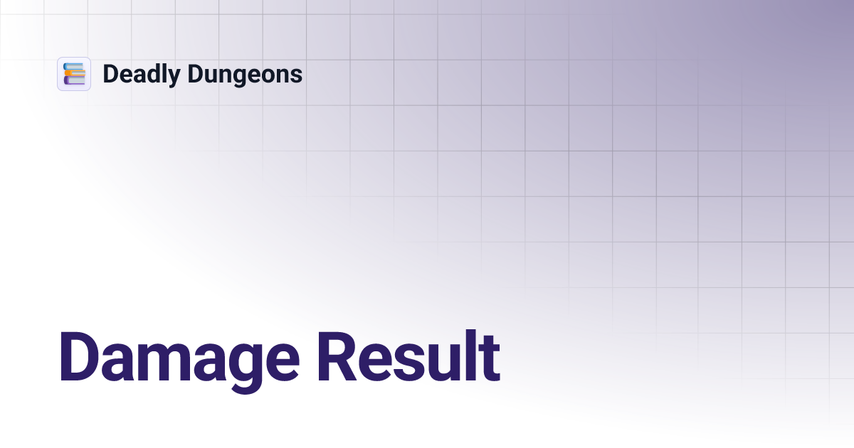 Damage Result | Deadly Dungeons